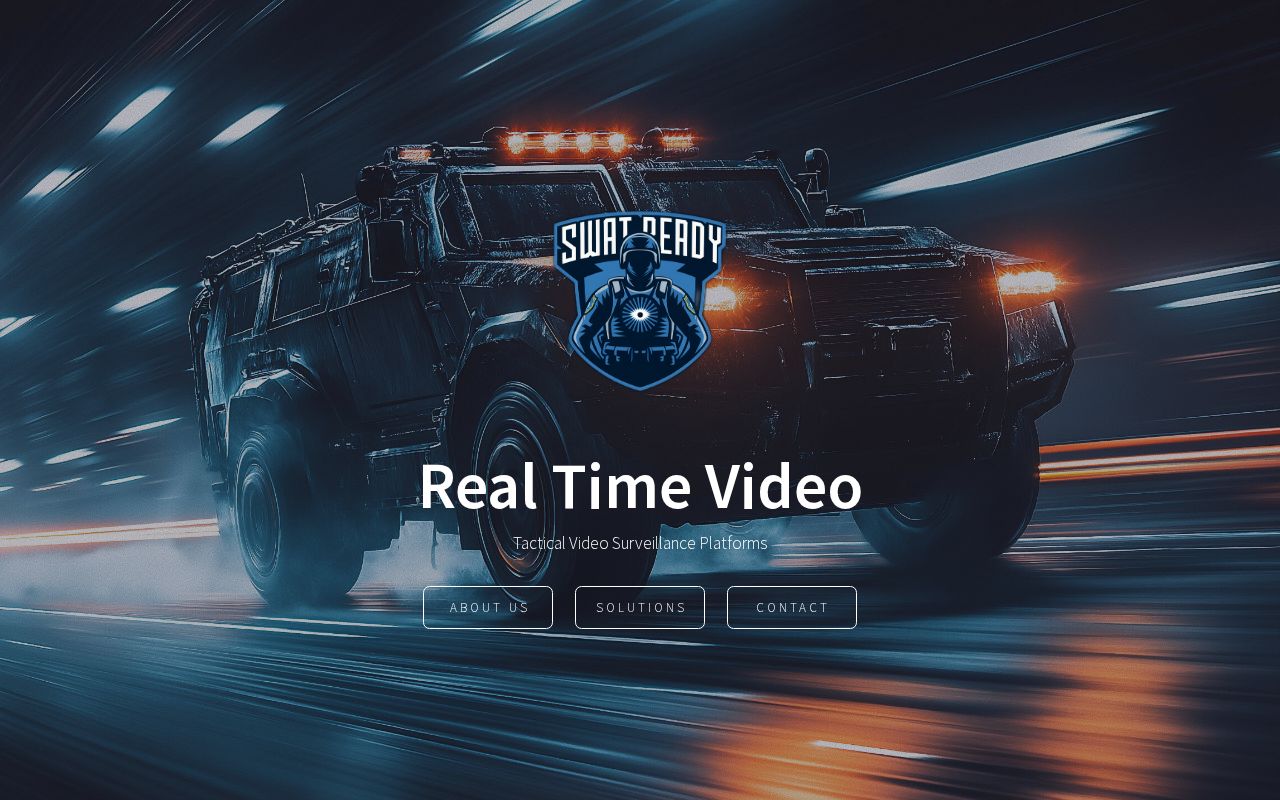 SWAT Ready, Rapid Deployment Video Solutions for Tactical Operations